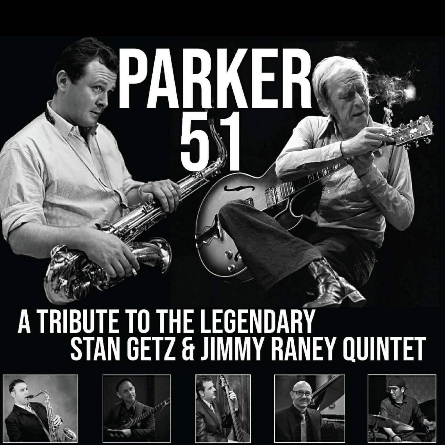 Parker 51 – A Tribute to the legendary Stan Getz & Jimmy Raney Quintet ...