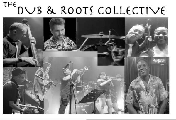 The Dub & Roots Collective + Late Night Jam